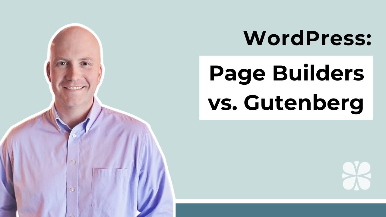 WordPress: Page Builders vs Gutenberg