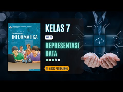 PENJELASAN RINGKAS!!! REPRESENTASI DATA - INFORMATIKA KELAS 7 - BAB 1 BERPIKIR KOMPUTASIONAL
