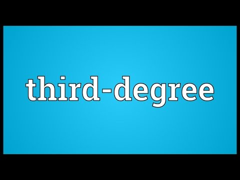 Third-degree Meaning