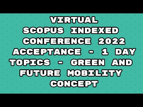 Virtual Conference 2022 / Scopus indexed conference 2022/ 1 day for acceptance