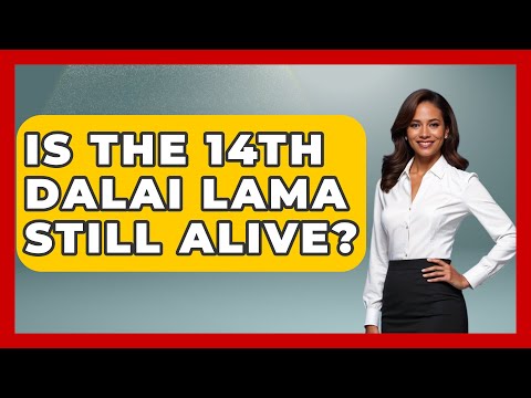 Is The 14th Dalai Lama Still Alive? - Buddhism Reflections