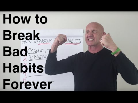 How to Break Bad Habits Forever - Kevin Ward