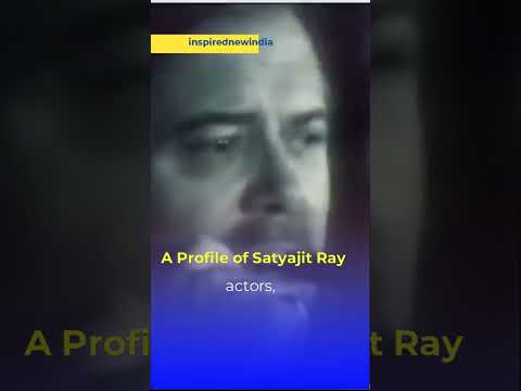 Satyajit Ray: Unveiling the Genius of a Legendary Filmmaker | Short Profile