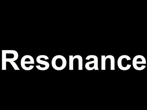 How to Pronounce: "Resonance"