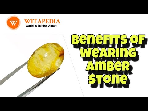 Benefits of wearing Amber Stone - @Witapedia
