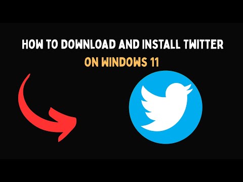 How to Download and Install Twitter on Windows 11