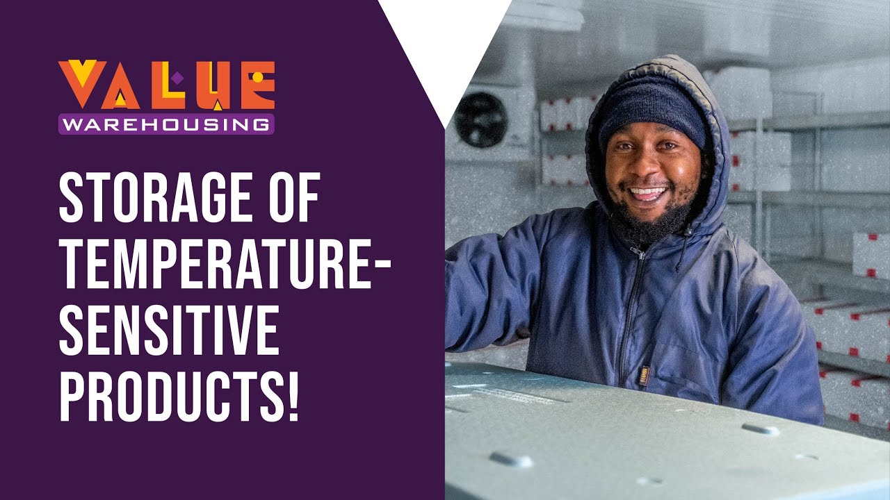 Value Logistics | Value Warehousing – Storage of temperature-sensitive products.