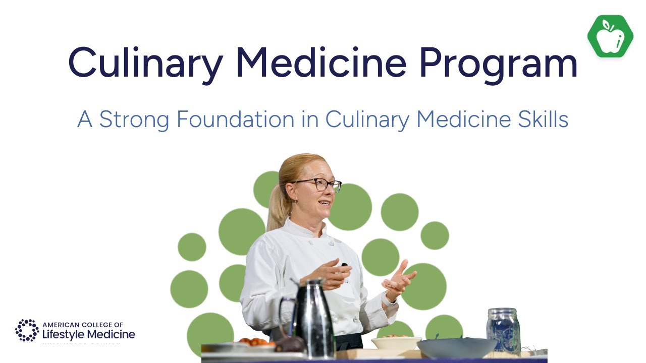 Culinary Medicine Program | Learn How to Bring Food as Medicine into Practice