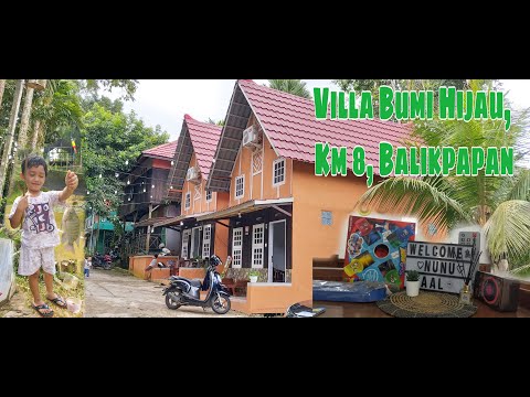 Villa Bumi Hijau, Villa di alam yang asri di tengah kota Balikpapan yang sibuk..