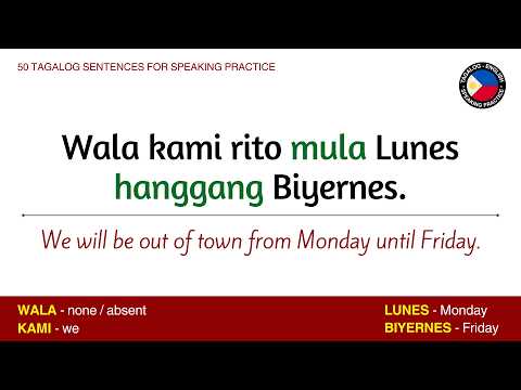 50 ENGLISH-TAGALOG PHRASES and SENTENCES with the PREPOSITIONS "MULA" and "HANGGANG" (FROM - UNTIL)