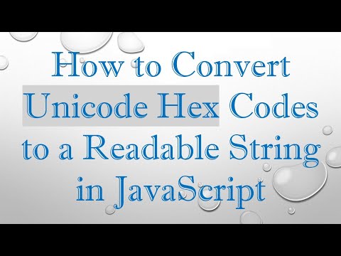 How to Convert Unicode Hex Codes to a Readable String in JavaScript