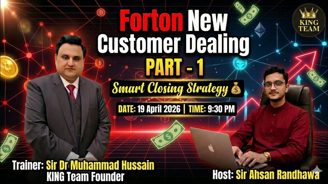 Forton New Customer Dealing | Smart Planning & Closing Strategy By Dr Muhammad Hussain (King Team)
