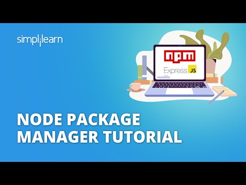 Node Package Manager Tutorial | NPM Tutorial for Beginners | Express JS Tutorial | Simplilearn