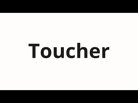 How to pronounce Toucher