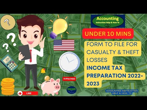 Form to File for Casualty & Theft Losses - Income Tax 2023