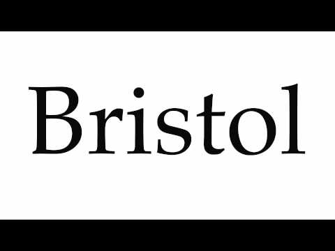 How to Pronounce Bristol
