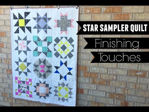 Star Sampler Quilt | Finishing Touches – 3and3quarters