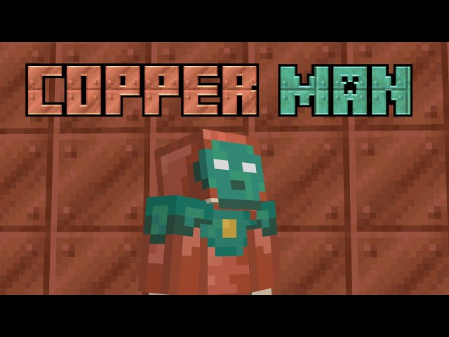 Copper Man (Singleplayer 1.21) Minecraft Data Pack