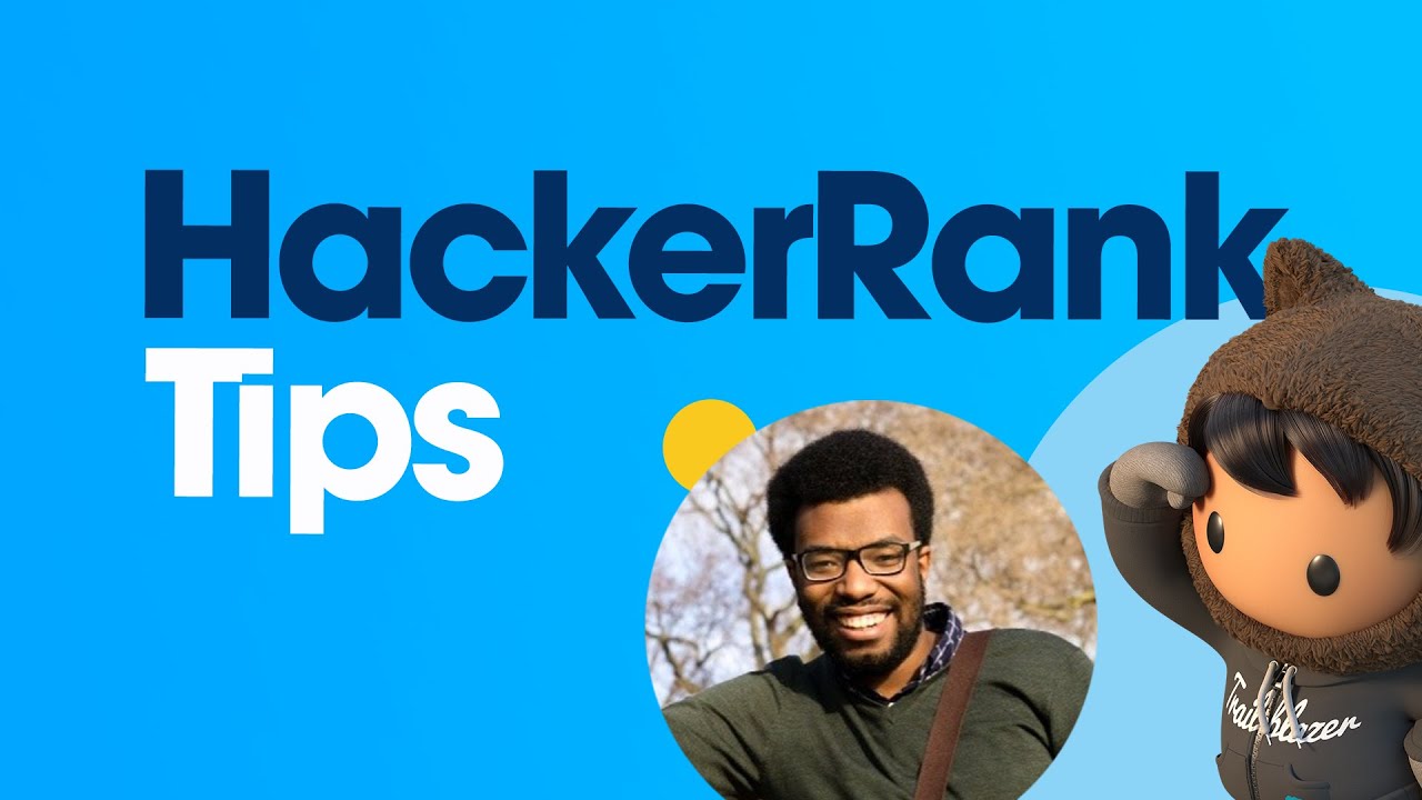 HackerRank Tips with a Senior Software Engineer at Salesforce