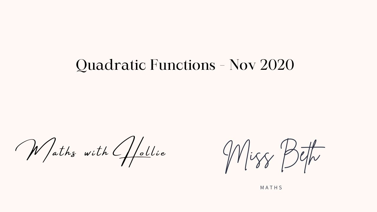 IB MYP Mathematics Extended E-Assessment November 2019 Quadratic Functions
