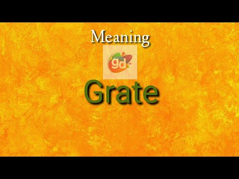 Grate (English in Kitchen) Meaning//Googul Dictionary//