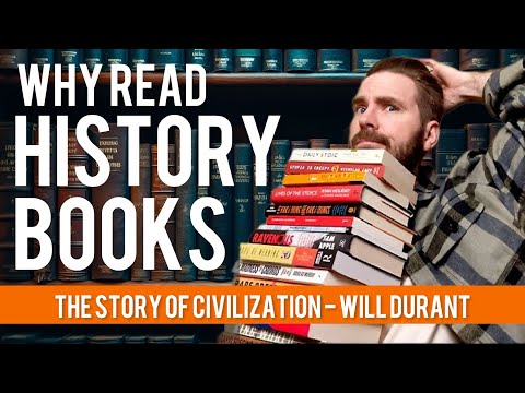 4 Reasons YOU Should Read “The Story of Civilization” & History Books 📚