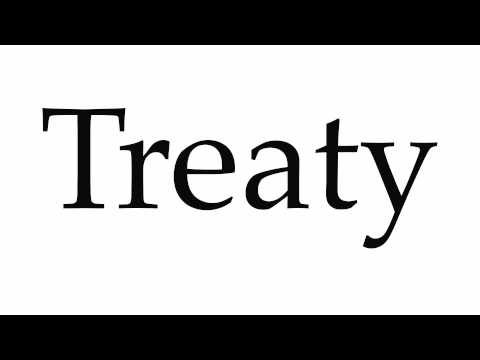 How to Pronounce Treaty