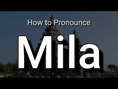 Mila - Pronunciation and Meaning