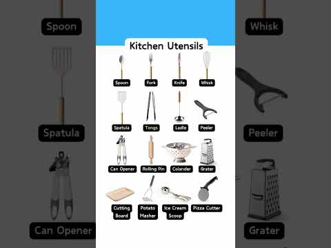 Kitchen Utensils • Spoon - Fork -Knife Whisk -Spatula -Tongs -Ladle -Peeler -Can Opener -Rolling Pin