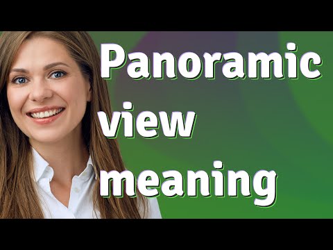 Panoramic view | meaning of Panoramic view