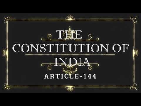 ARTICLE 144 | Listen and Share an article every day| THE CONSTITUTION OF INDIA, Part-V