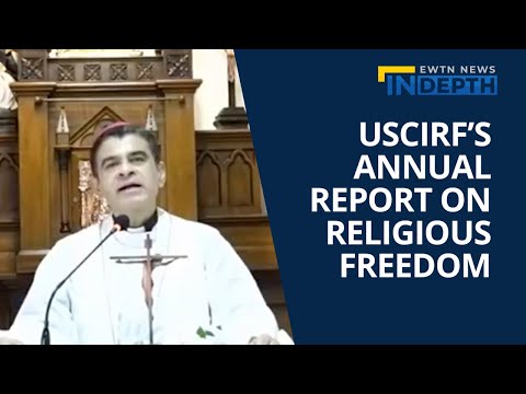 The Impact of Religious Persecution in Several Countries | EWTN News In Depth