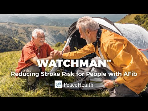 WATCHMAN™ Reducing the risk of stroke for people with AFib