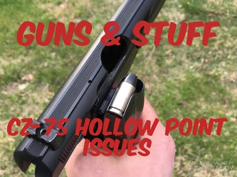 CZ-75 hollow point issues? (and Mec-gar magazine test)
