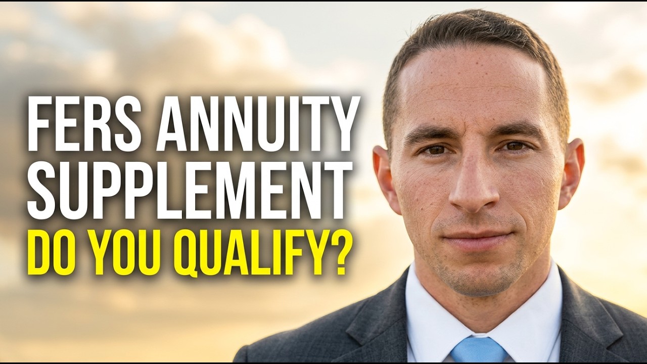 Understanding Your FERS Annuity Supplement