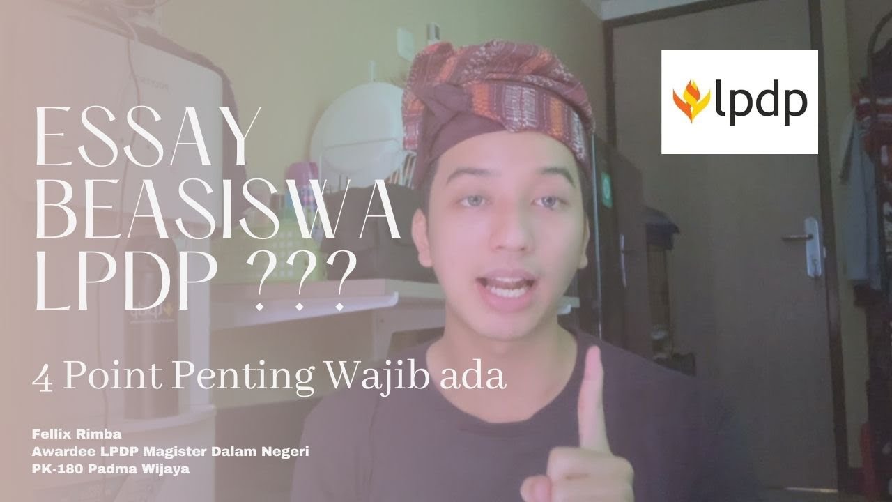 Tips Dan Review Essay LPDP, 4 Point penting ini wajib ada #lpdp #lembagapendidikan #lpdp2022
