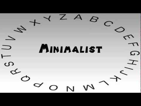 How to Say or Pronounce Minimalist