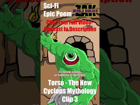 Clip 3 from The Sci-Fi Epic Poem - Torso - The New Cyclops Mythology - Rhyming Short Story