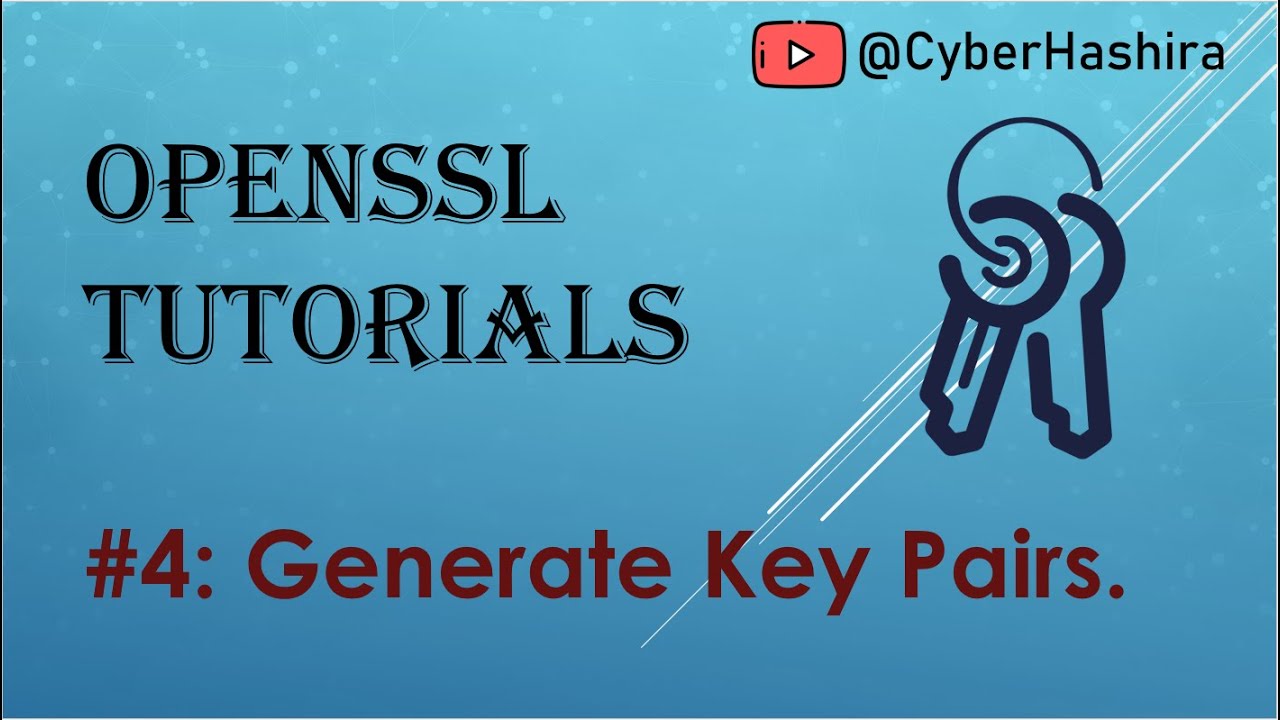 OpenSSL Tutorial Video-4 | Generating Key Pairs using OpenSSL