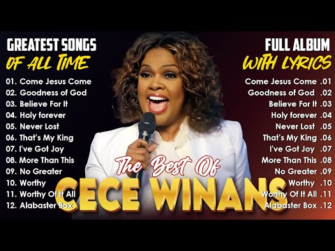 Come Jesus ComeπThe Best Of CeCe Winans With Lyric 2024πPowerful Gospel Songs Collection With Lyrics