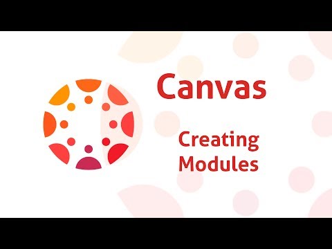 Canvas - Creating and Setting Up your Modules
