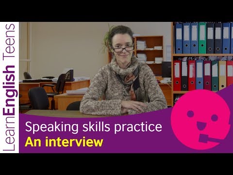 Speaking skills practice: An interview (Upper Intermediate B2)