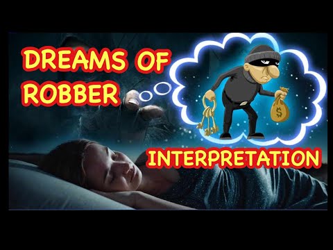 What Does DREAMING About a Robber Mean?|DREAMS OF ROBBER INTERPRETATION|DREAM OF ROBBER SIGNIFICANCE