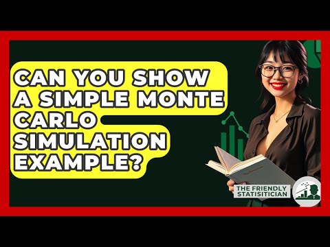Can You Show A Simple Monte Carlo Simulation Example? - The Friendly Statistician