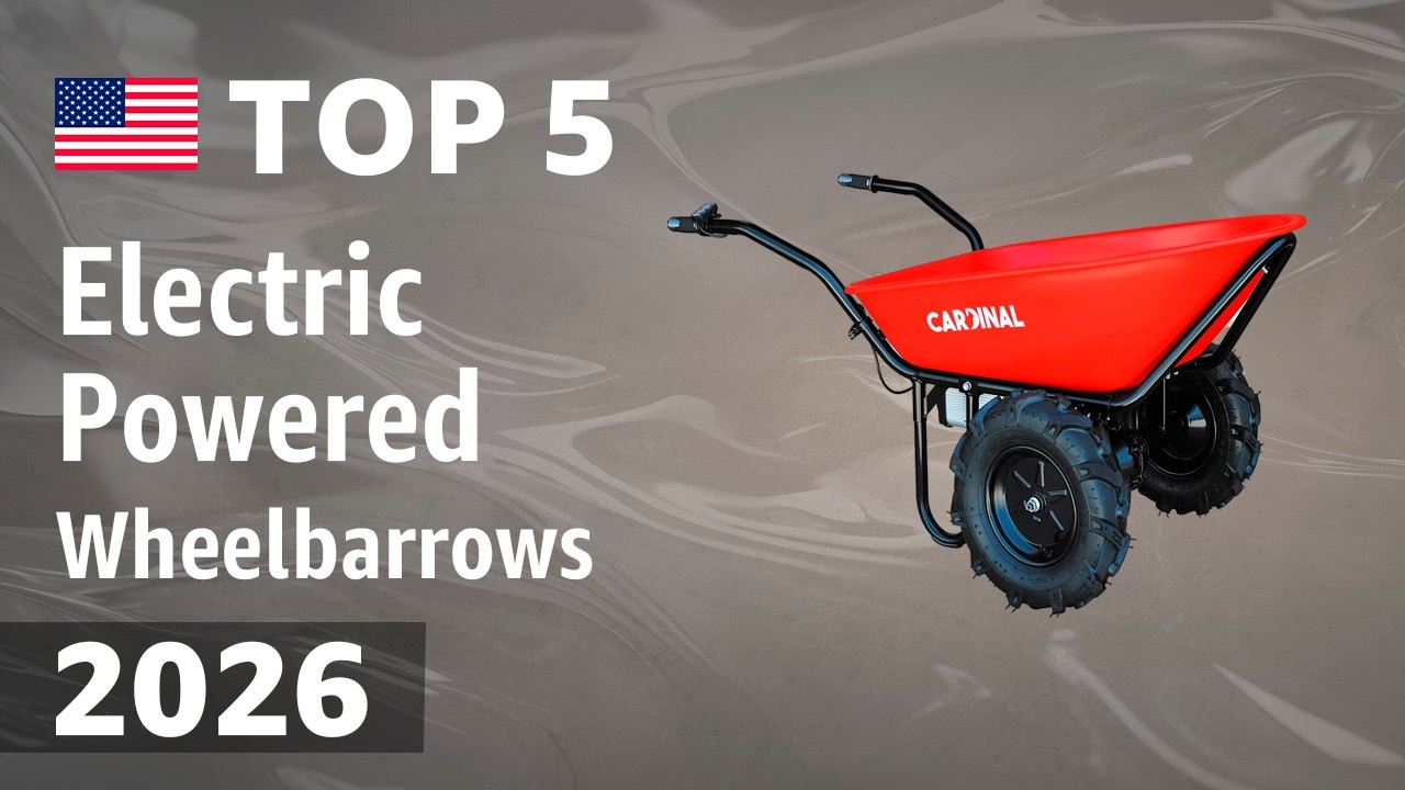 TOP—5. Best Electric Powered Wheelbarrows (Cordless) 2026