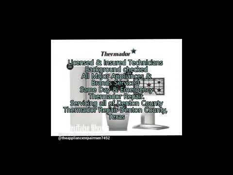 Thermador Repair Denton, TX 469-780-4292