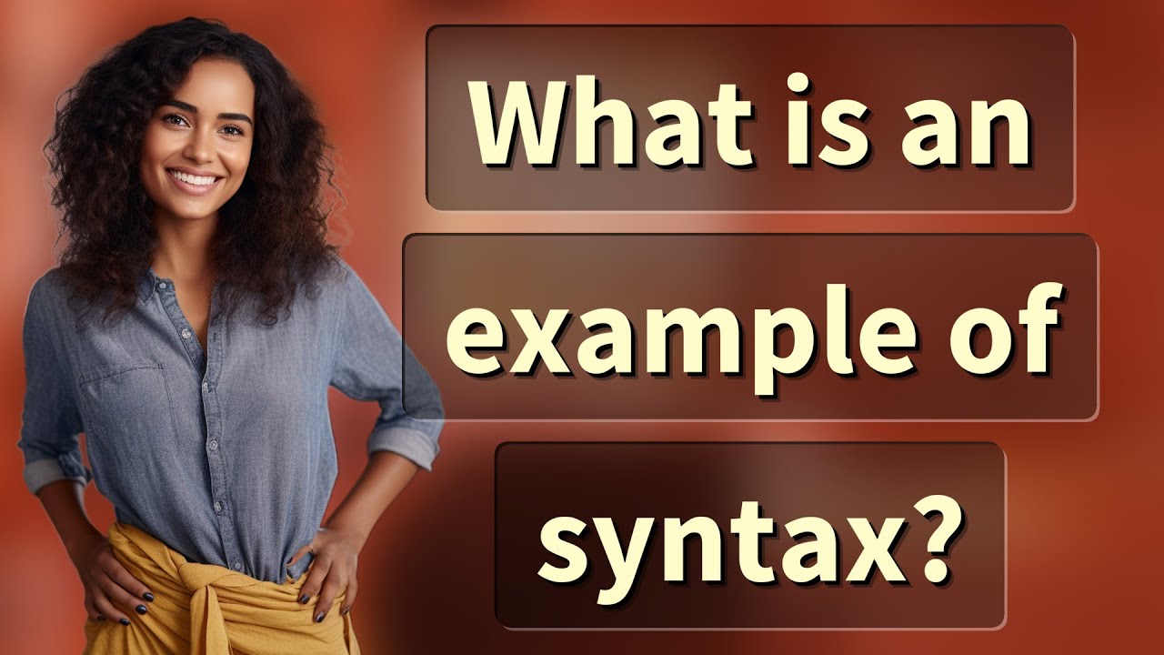 What is an example of syntax?