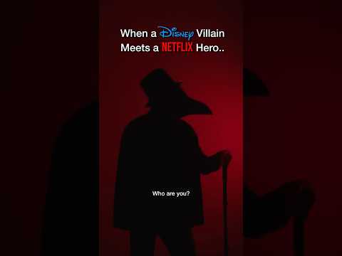 When a Disney villain meets a Netflix hero..