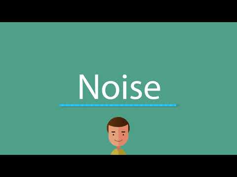 How to pronounce Noise