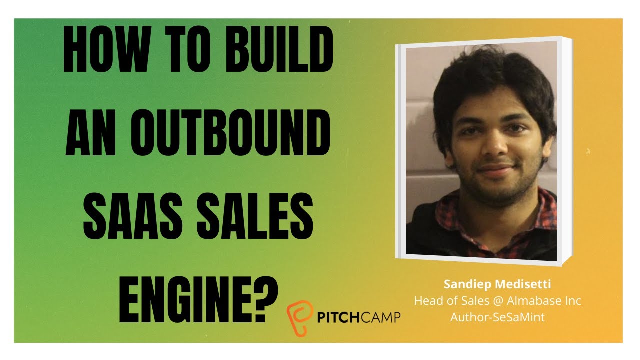 How to Build a SaaS Sales Engine - Sandiep Medisetti
